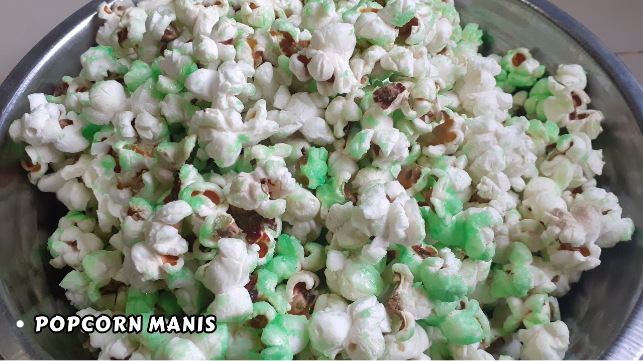 CEMILAN YANG PALING MUDAH DIBUAT. CARA MEMBUAT POPCORN MANIS ENAK DAN ...