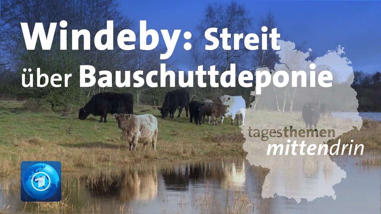 Windeby: Streit über Bauschuttdeponie | tagesthemen mittendrin - YouTube