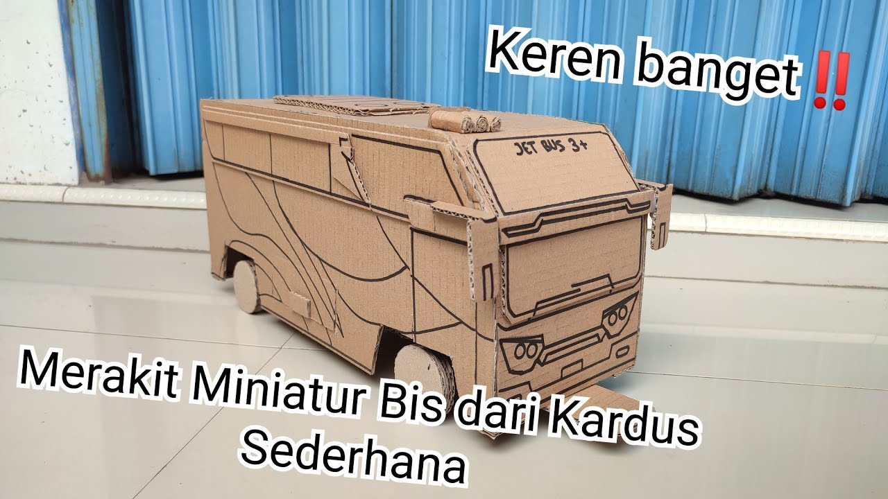 Merakit Miniatur Bis dari Kardus sederhana | Miniatur Mobil Bis dari ...