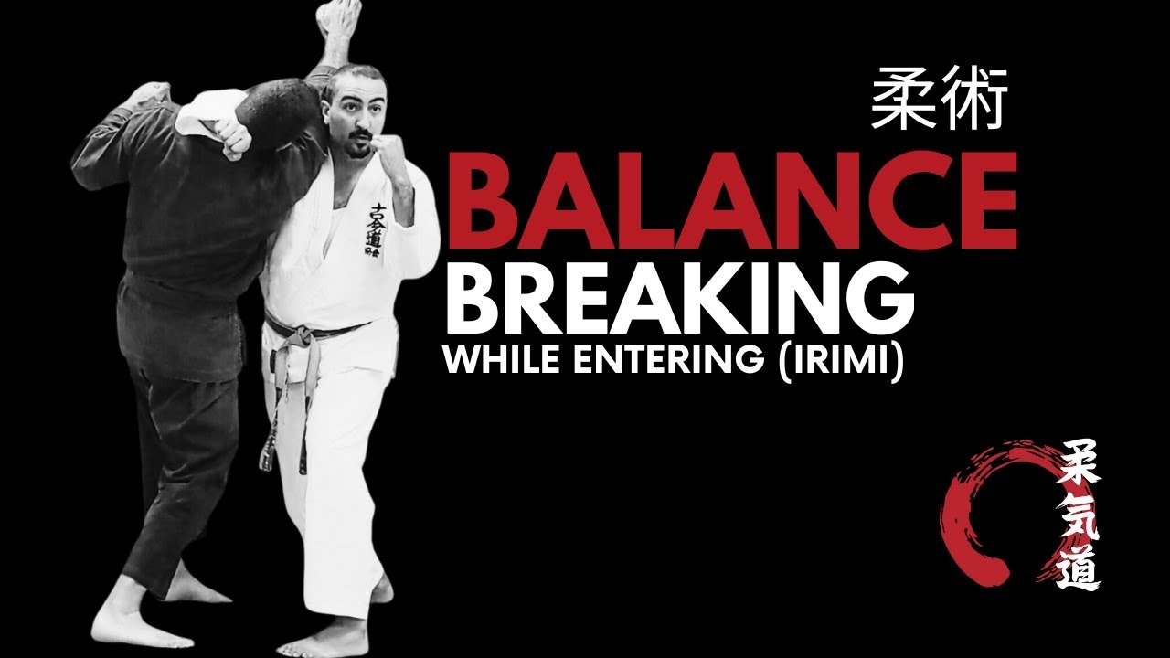 Breaking Balance while Entering (Irimi) with Atemi like Energy ...