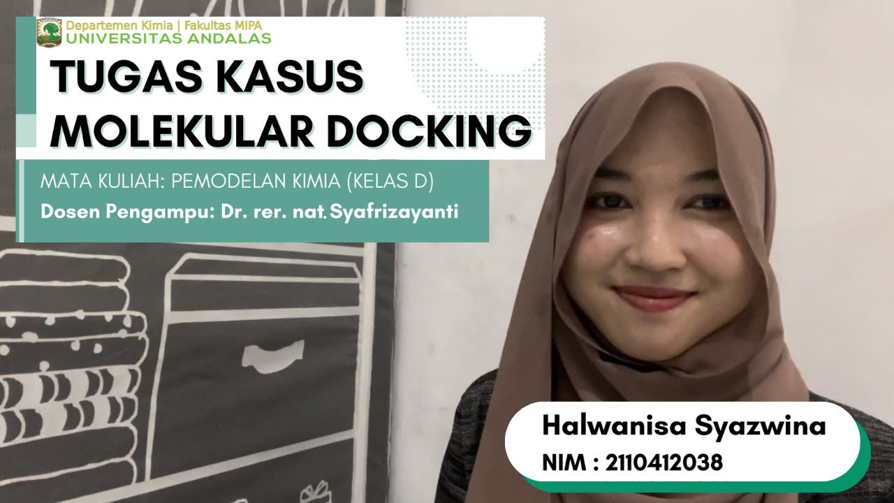 Presentasi Tugas Kasus Molekular Docking_Halwanisa Syazwina - YouTube
