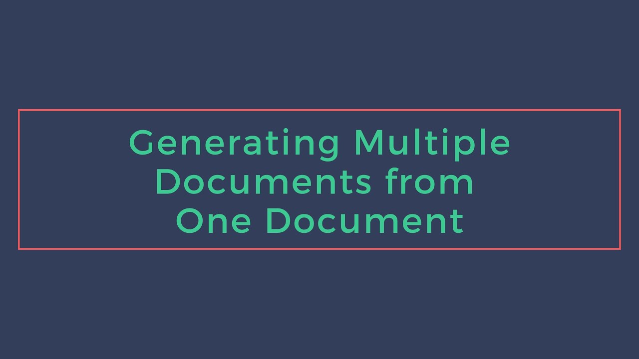 Generating Multiple Documents From One Document YouTube Generating Multiple Documents From One Document YouTube