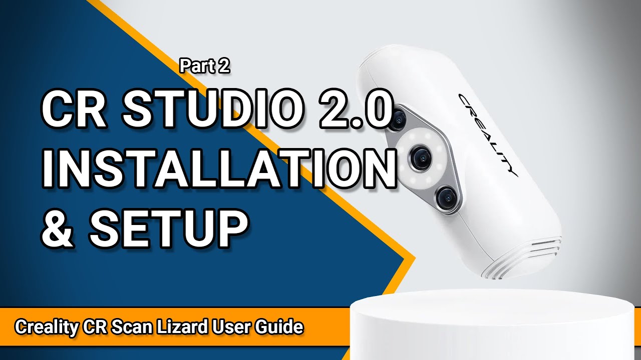 CR Studio 2.0 Installation & UI walkthrough | Creality CR Scan Lizard ...