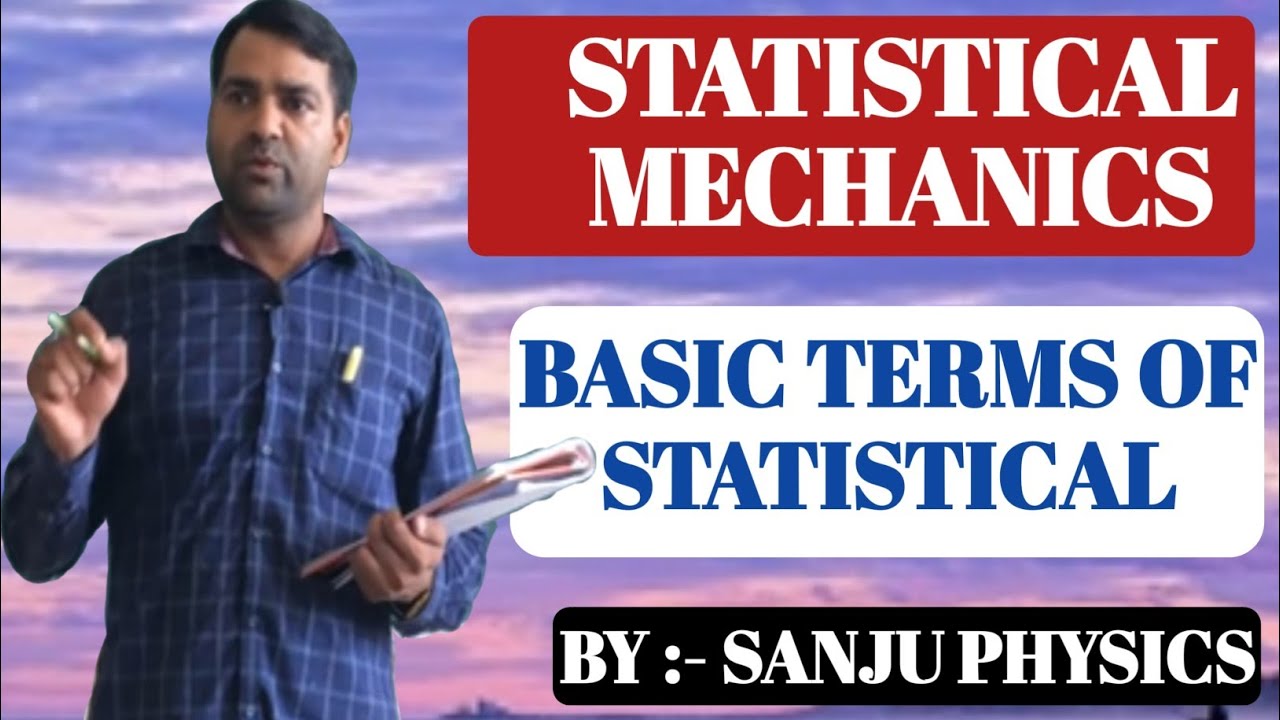 LEC-2 Basic Terms of Statistical Mechanics - YouTube