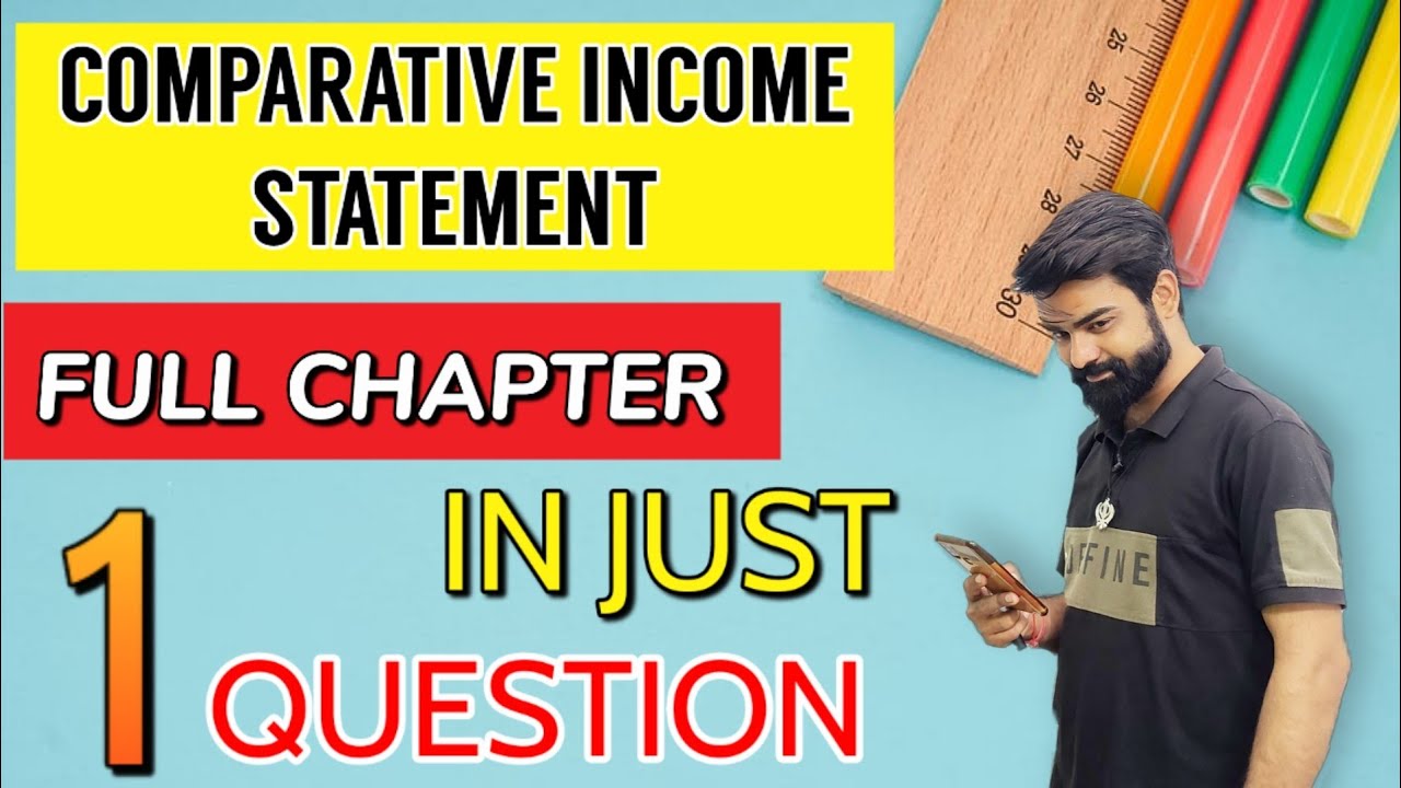 Comparative Income Statement Full Video Full Chapter In Just 1 ion Comparative Income Statement Full Video Full Chapter In Just 1 ion