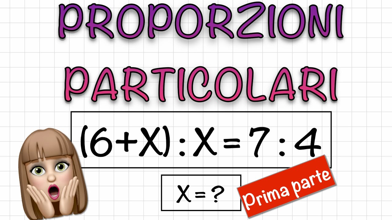 #1 Proporzioni particolari - con una incognita | Videolezione di ...