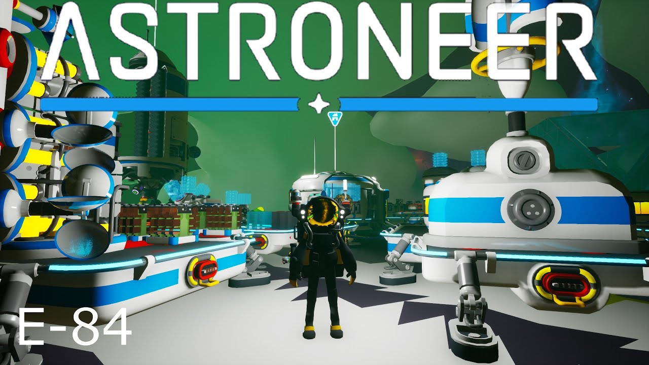 Astroneer E-84, Base Atrox Expansion - YouTube