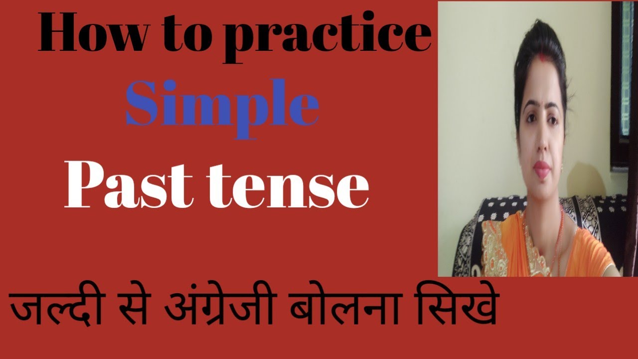 How to practice simple past tense || and how to use simple past tense ...