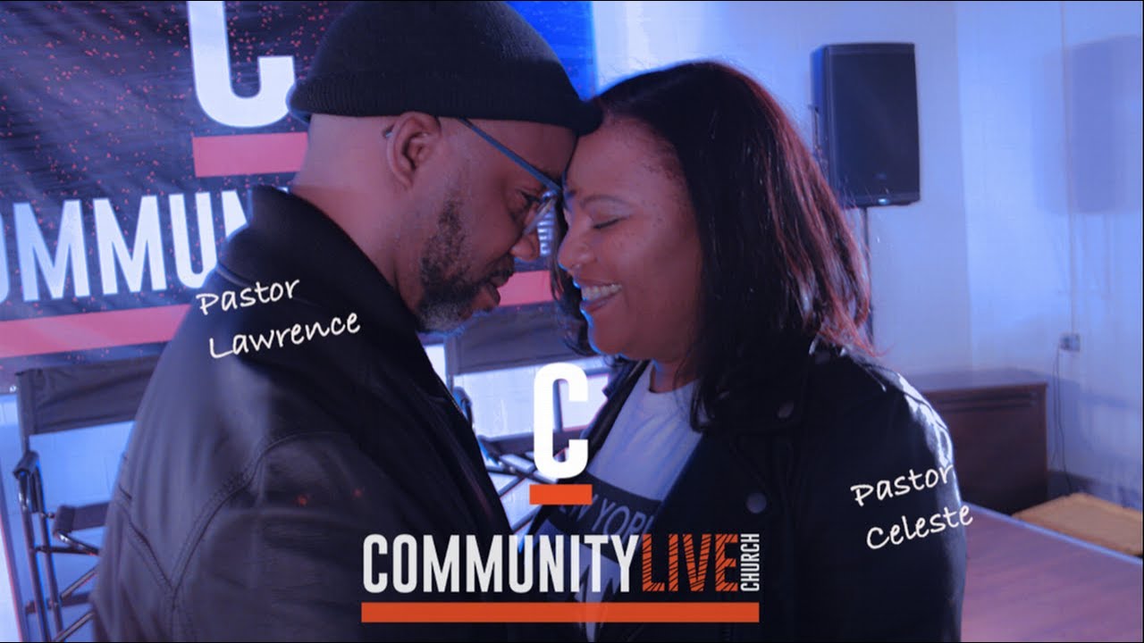 Community Live Sunday w/ Pastor Lawrence & Celeste - YouTube