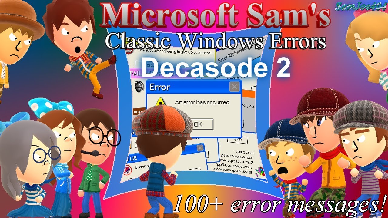 Microsoft Sam's Classic Windows Errors (Decasode 2): The decasode of ...