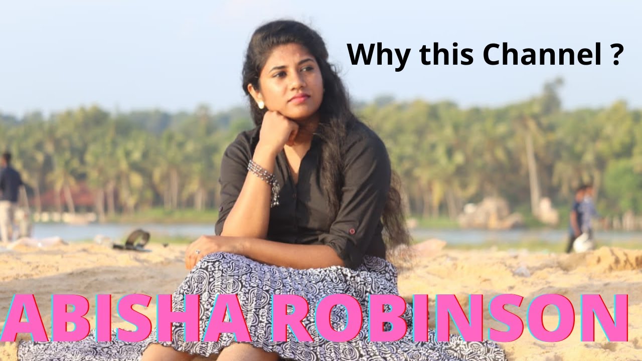 Abisha Robinson | Channel Introduction | What to expect from me. - YouTube