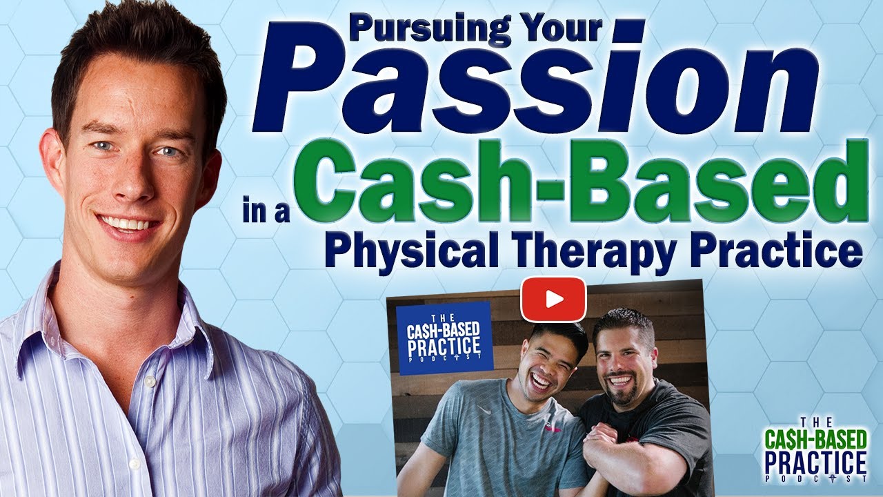 Pursuing Your Passion in a Cash-Based Physiotherapy Practice with Joey ...