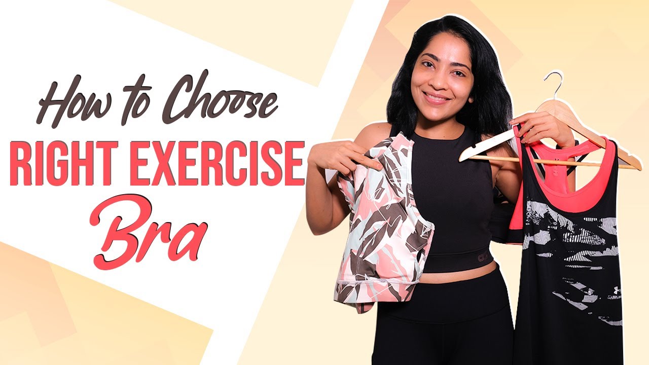 How to Find Right Exercise Bra? | Tips | Stay Fit With Ramya - YouTube