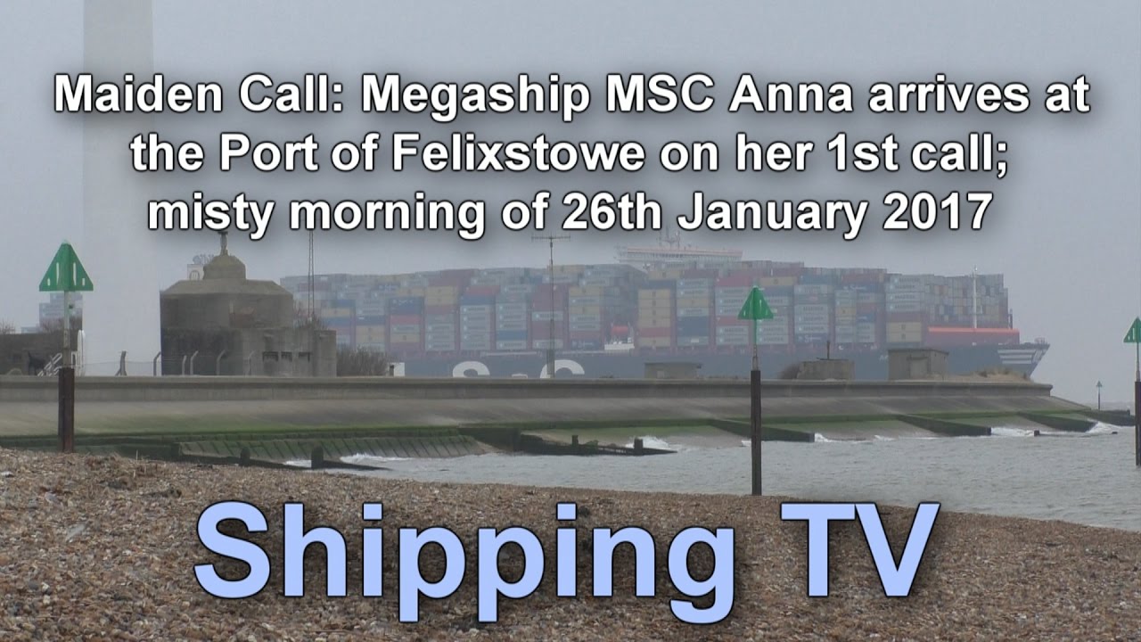 Megaship MSC Anna arrives on her UK maiden call, 26 January 2017 - YouTube