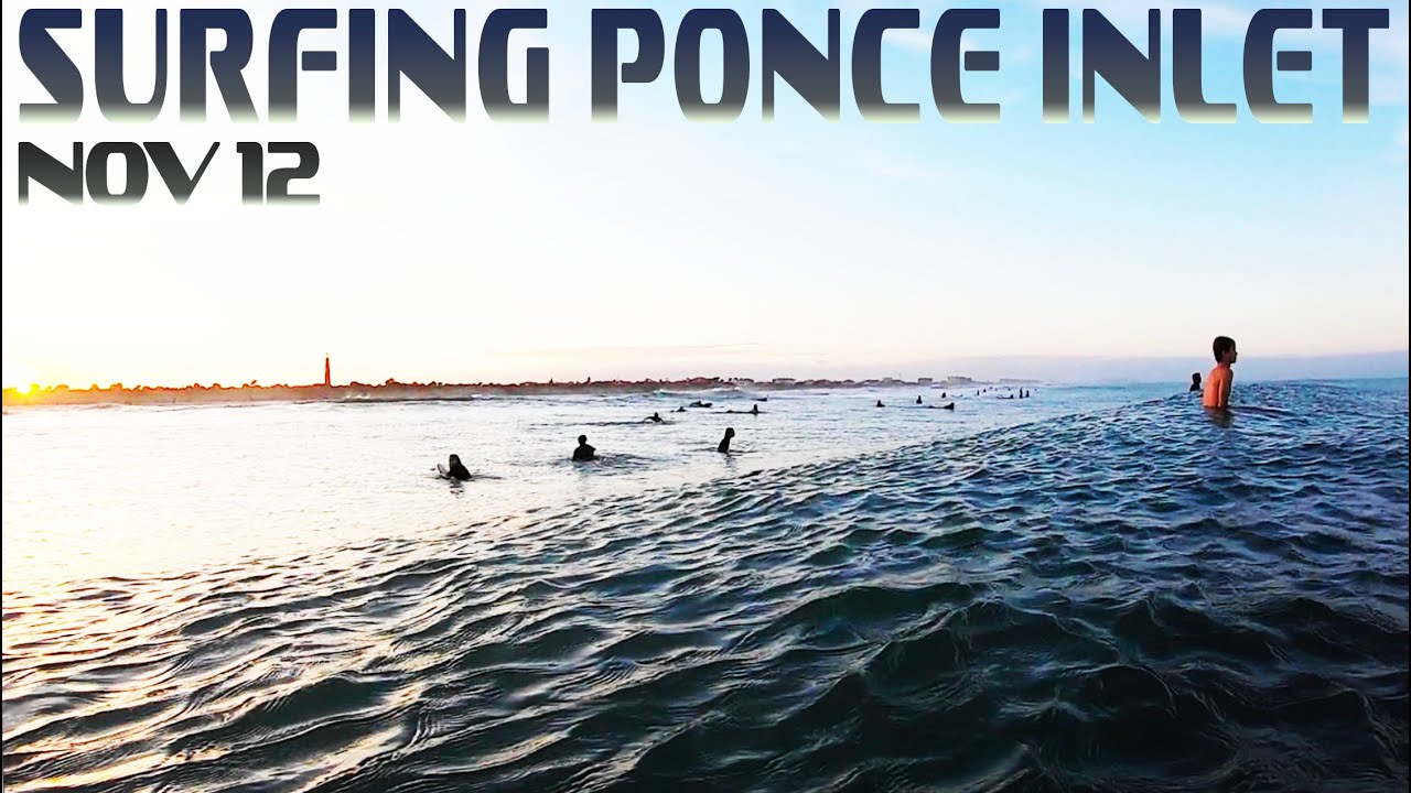 SURFING PONCE INLET NOV 12 - YouTube