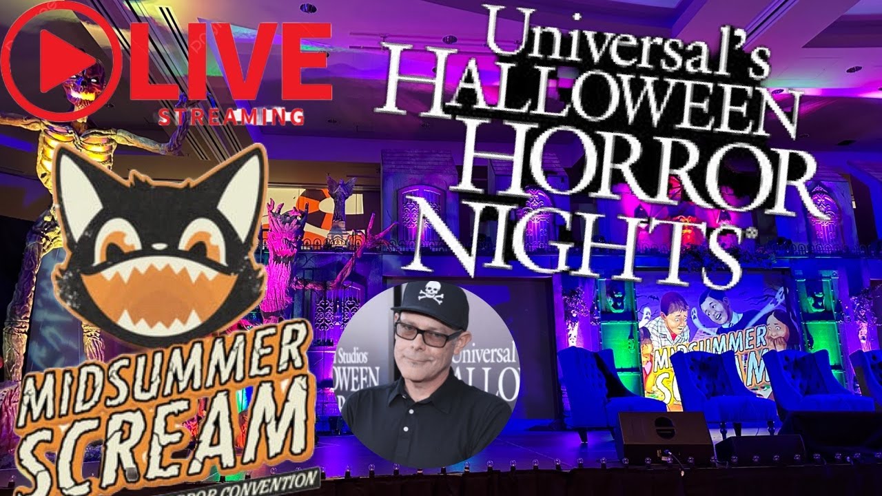 🔴LIVE MIDSUMMER SCREAM HALLOWEEN HORROR NIGHTS PANNEL W/ JOHN MURDY ...