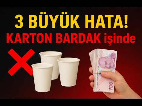 Karton bardak üretmek isteyenlerin en çok yaptığı 3 hata! Bu Hatalar Dükkan Kapattırır !