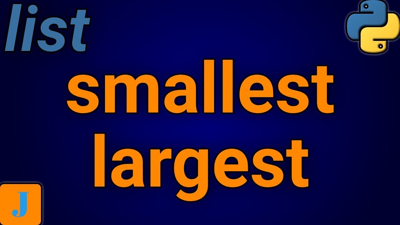Python Program To Find The Smallest And Largest Number In A List - YouTube
