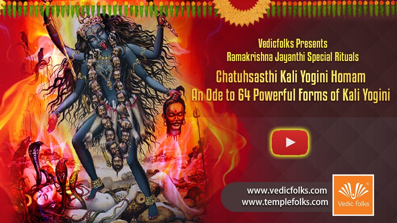64 Forms of Chatuhsasthi Kali Yogini Homam | Vedicfolks - YouTube