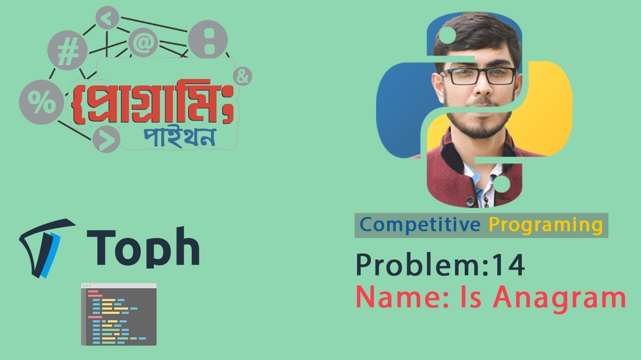 Is Anagram | Solution in Python || Competitive Programming Bangla || Toph - YouTube