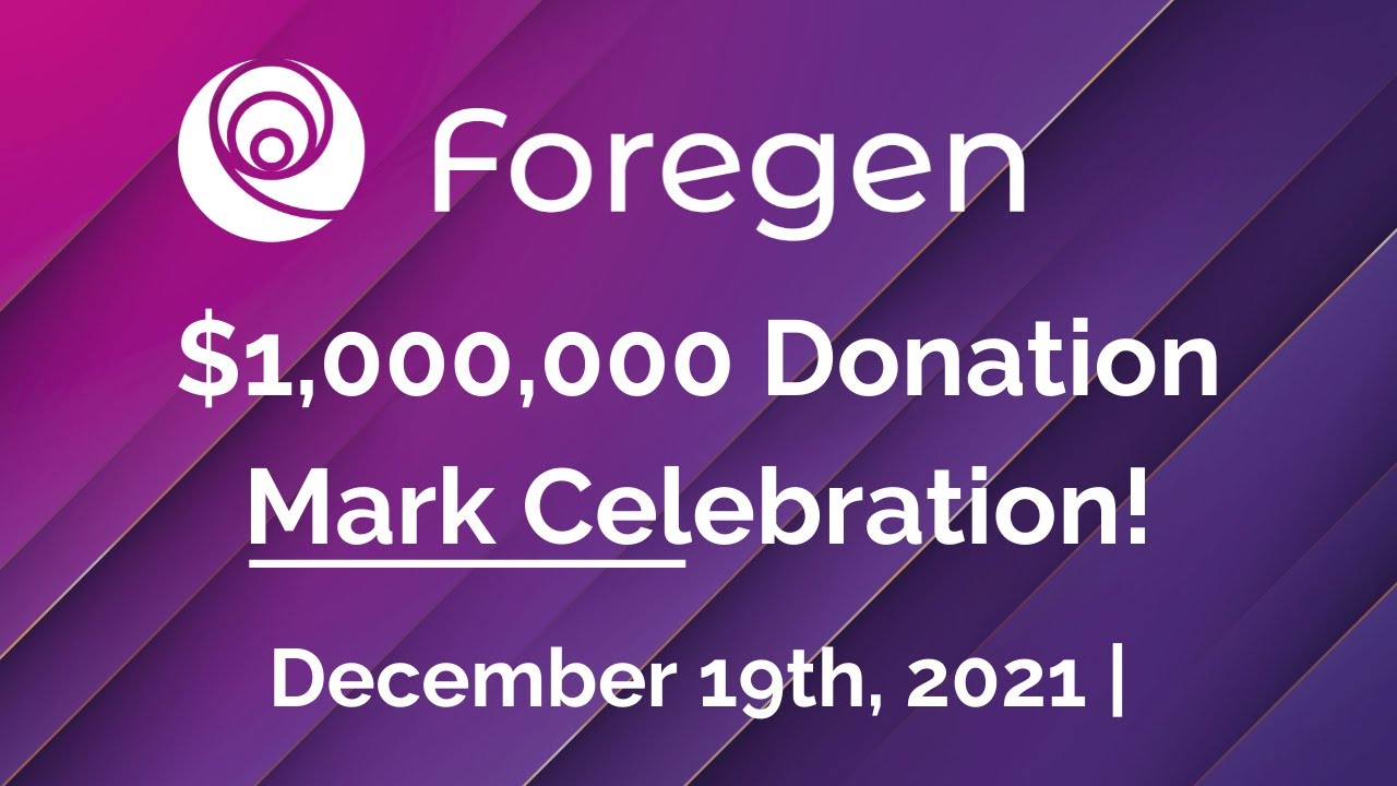 Foregen's $1,000,000 Donation Mark Celebration! - YouTube