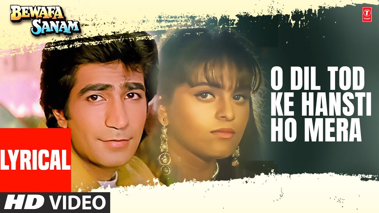 O Dil Tod Ke Hansti Ho Mera -Lyrical Video Song | Bewafa Sanam | Udit Narayan | Krishan Kumar ...