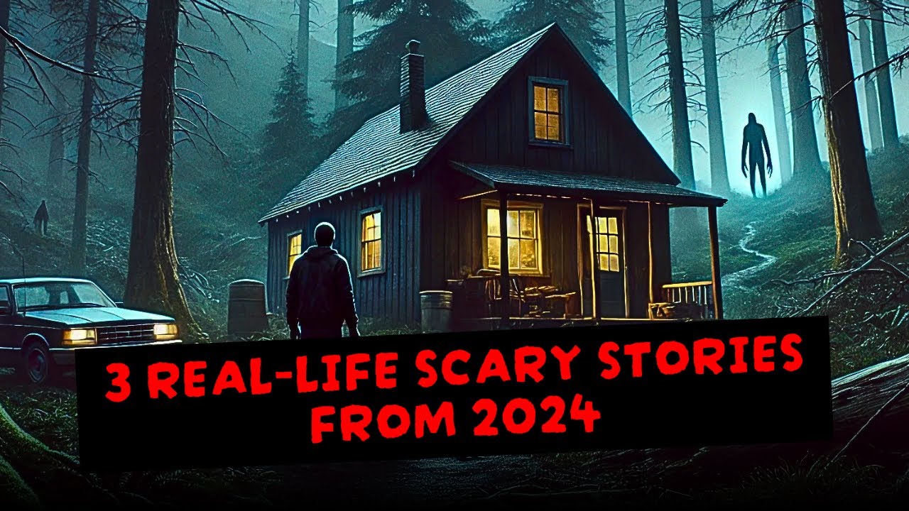 3 Real-Life Scary Stories From 2024 - YouTube