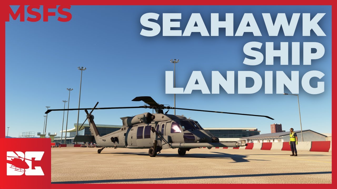 SEAHAWK SHIP LANDING | MSFS 2020 | HH-60W - YouTube