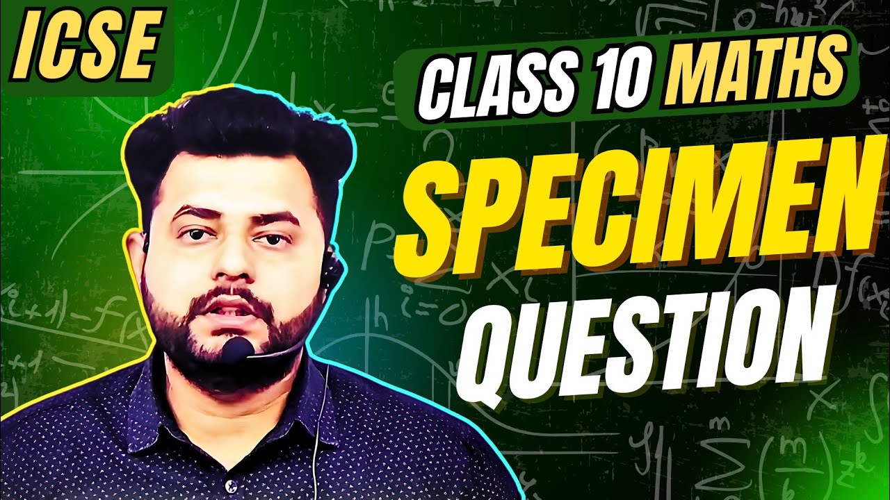 Get Ready for ICSE Maths 2025 with REAL SPECIMEN QUESTION PAPER! - YouTube
