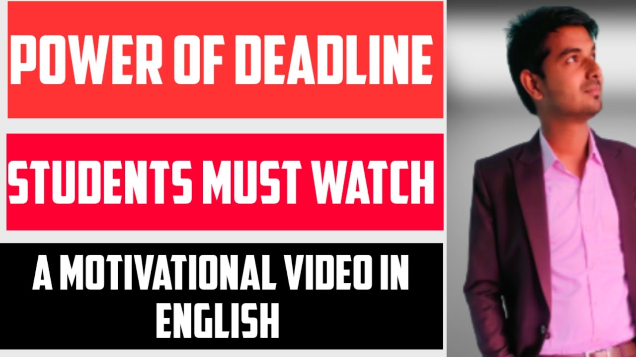 Power of deadline | A motivational video in English | A must watch ...