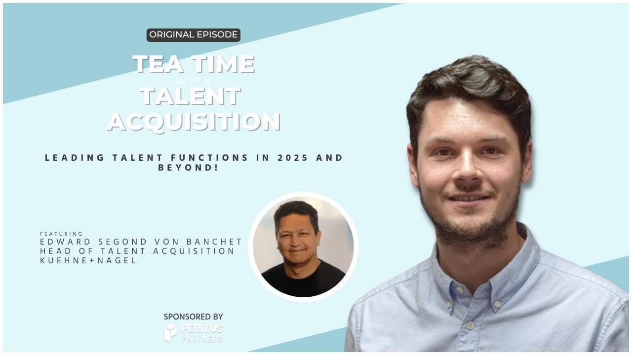 Tea Time: Leading Talent Functions in 2025 and beyond! - YouTube