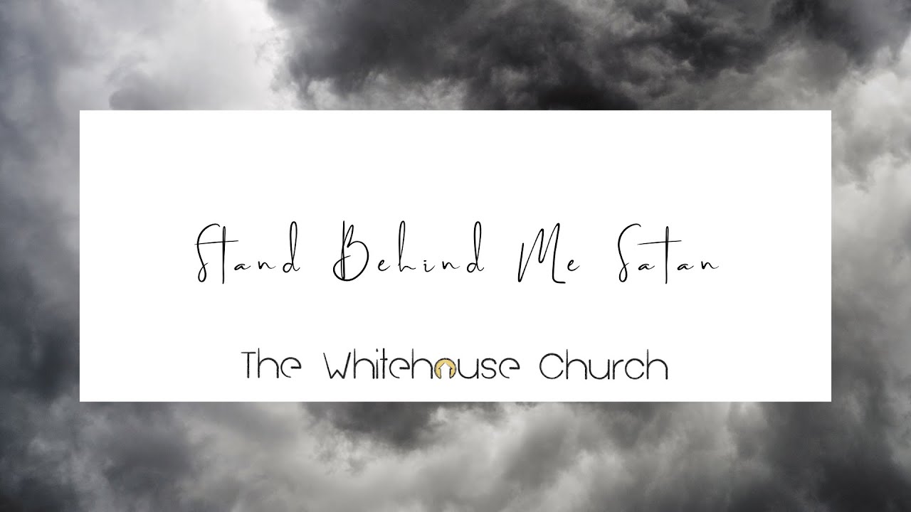 Stand Behind Me Satan - YouTube