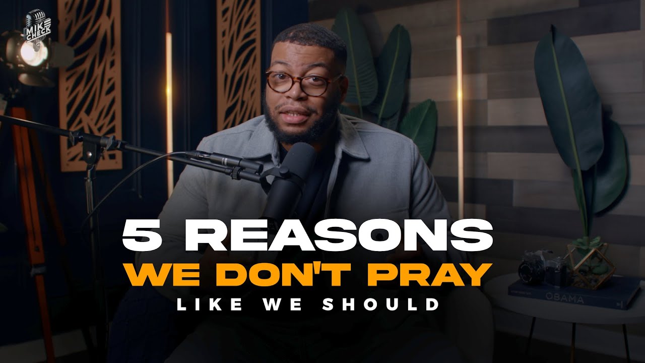 Reason Why We Don't Pray and How to Overcome Them - YouTube