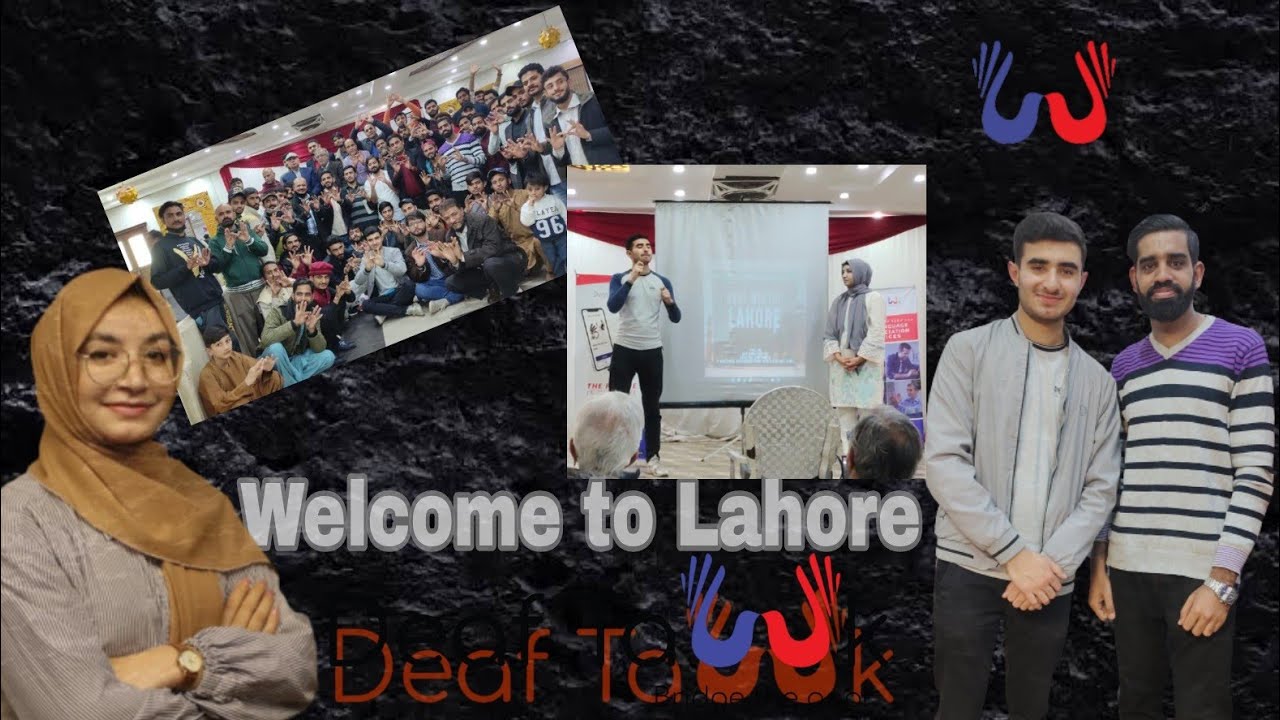 Welcome to Lahore DeafTawk | Deaf Community Meetup Lahore | DeafTawk | Vlogs | - YouTube