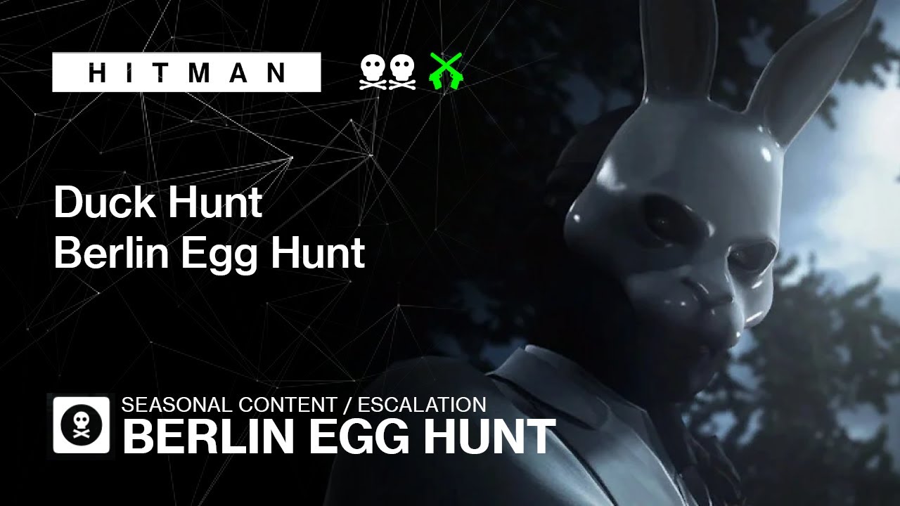 HITMAN | Berlin Egg Hunt Escalation — Duck Hunt & Berlin Egg Hunt ...
