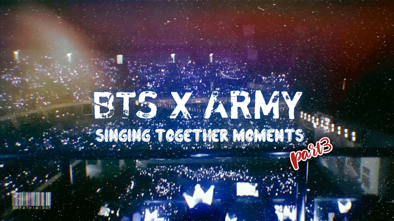 BTS ARMY Singing Together Compilaton part3 - YouTube
