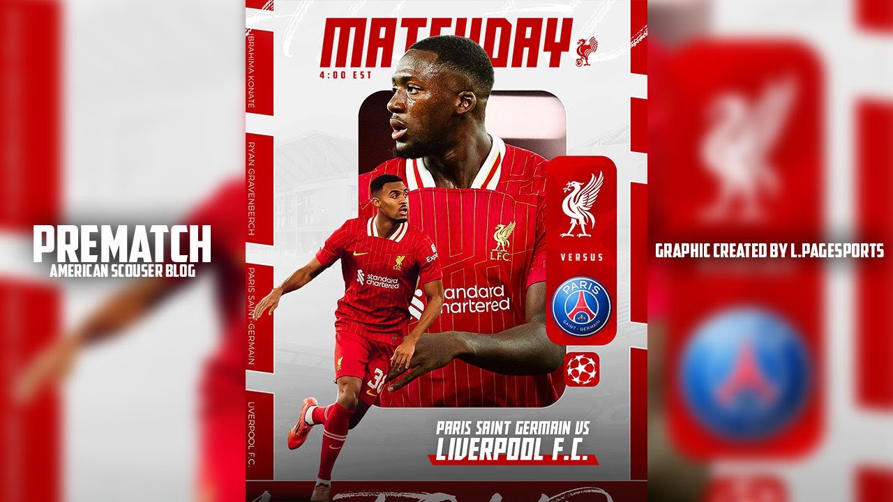 Liverpool FC vs PSG- Champions League Pre-Match - Starting Lineups and ...