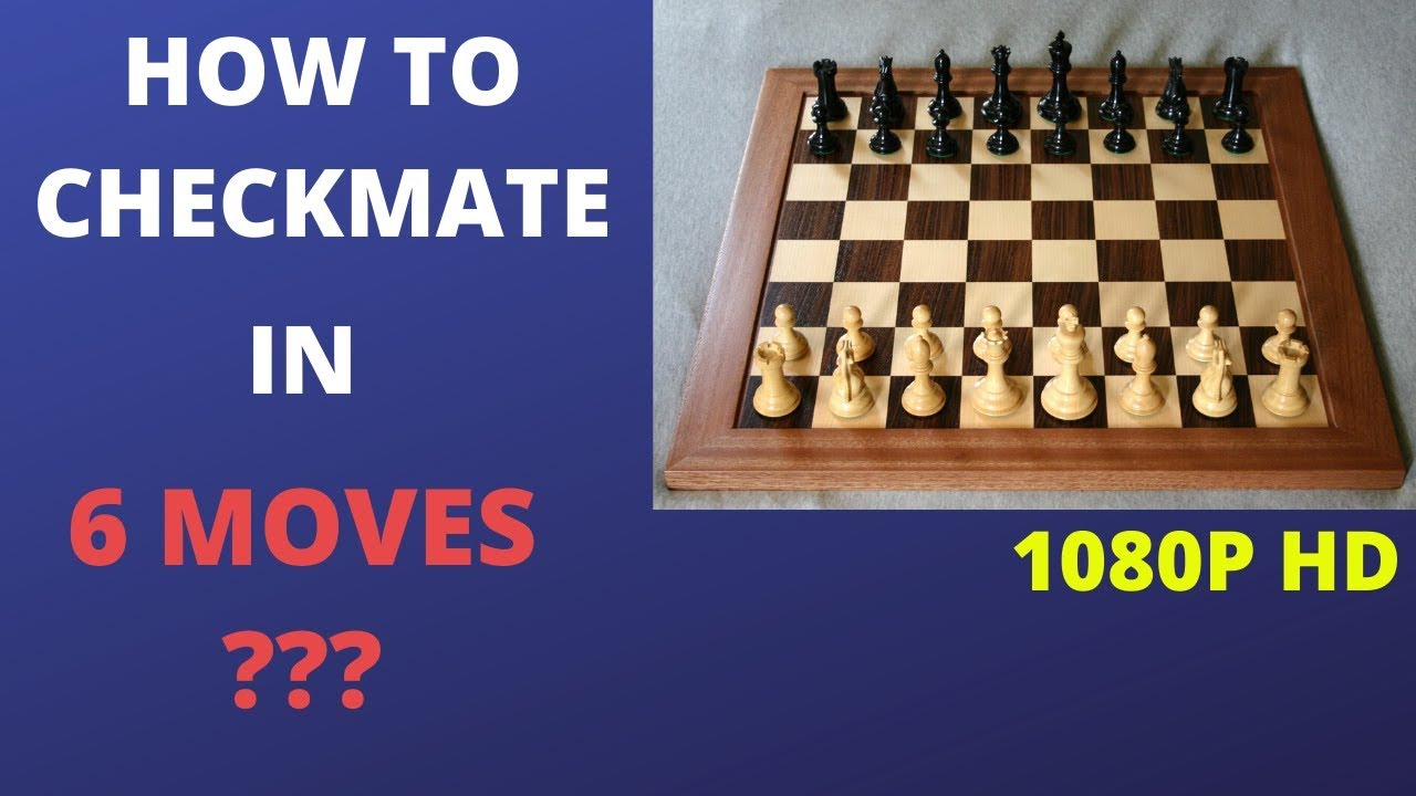 Chess: How To CheckMate In 6 Moves Only (Win Fast) 1080p HD - YouTube