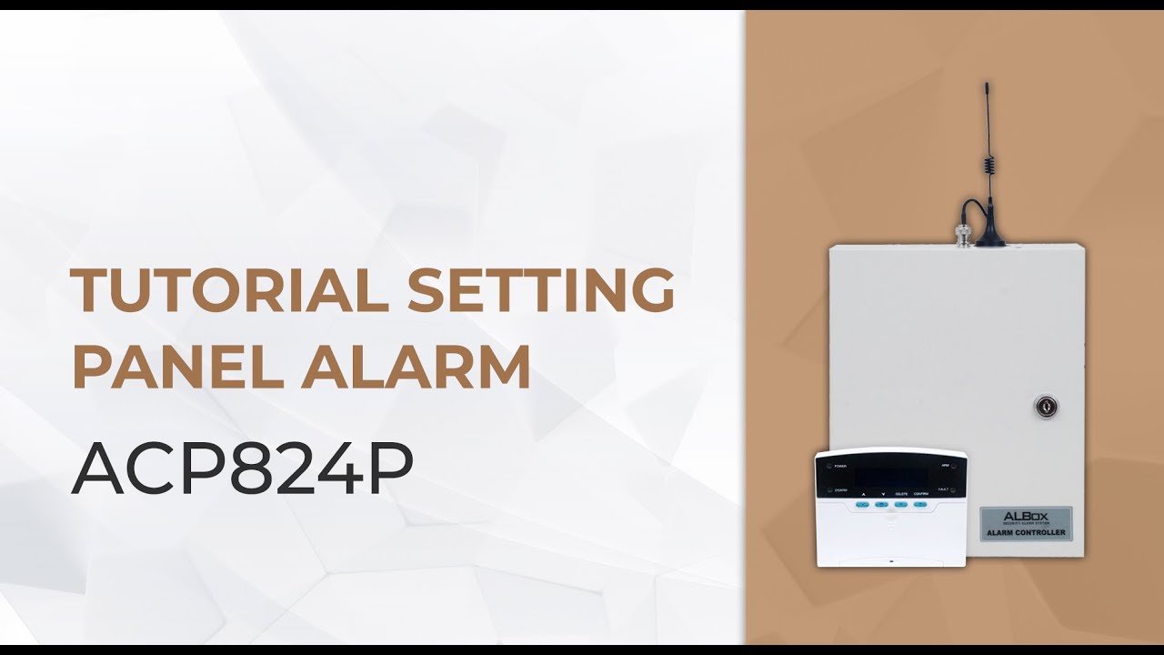 Tutorial Setting Panel Alarm ALBox (ACP824P) Part 2 - YouTube