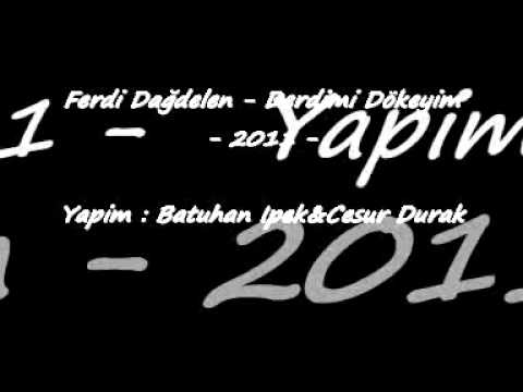 Ferdi Dağdelen - Derdimi Dökeyim - 2011 -