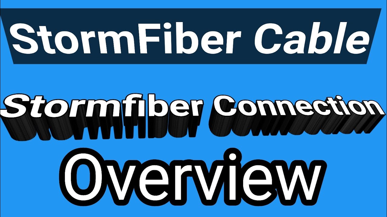 StormfiberCable & Stormfiber Connection| What is Opticfiber ...