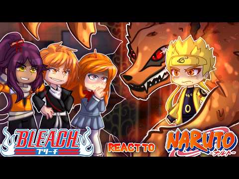 Bleach React To Naruto Uzumaki // Gacha React