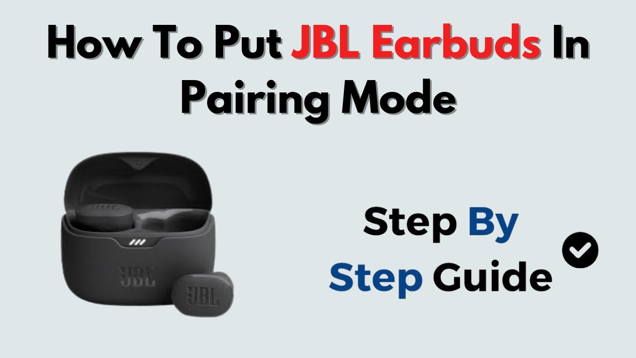 How to Put JBL Earbuds in Pairing Mode – Step by Step Bluetooth Setup ...