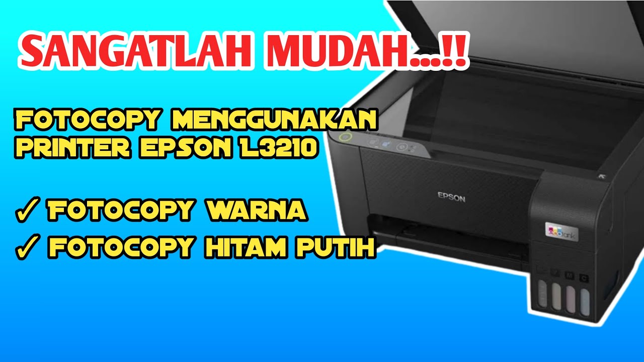 Cara fotocopy di printer epson L3210 warna/hitam putih - YouTube