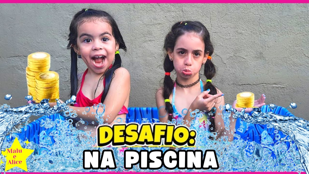 DESAFIO NA PISCINA BRINCANDO DE CAÇA MOEDAS NA PISCINA | Malu e Alice ...