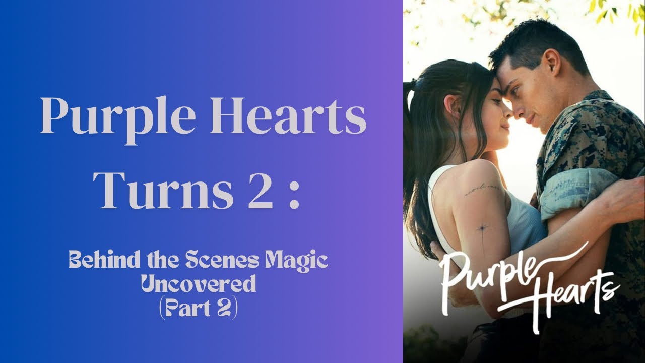 Purple Hearts Turns 2 : Behind the Scenes Magic Uncovered! (Part 2 ...