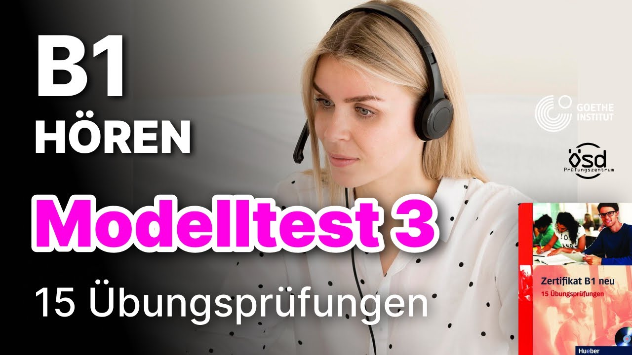 Modelltest 3 - Hören mit Lösungen 15 Übungsprüfungen (B1 Zertifikat ...