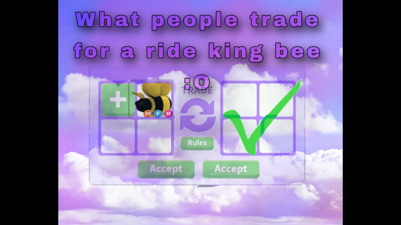 What people trade for a ride King Bee in Adopt me! | Its_Dxhlia - YouTube