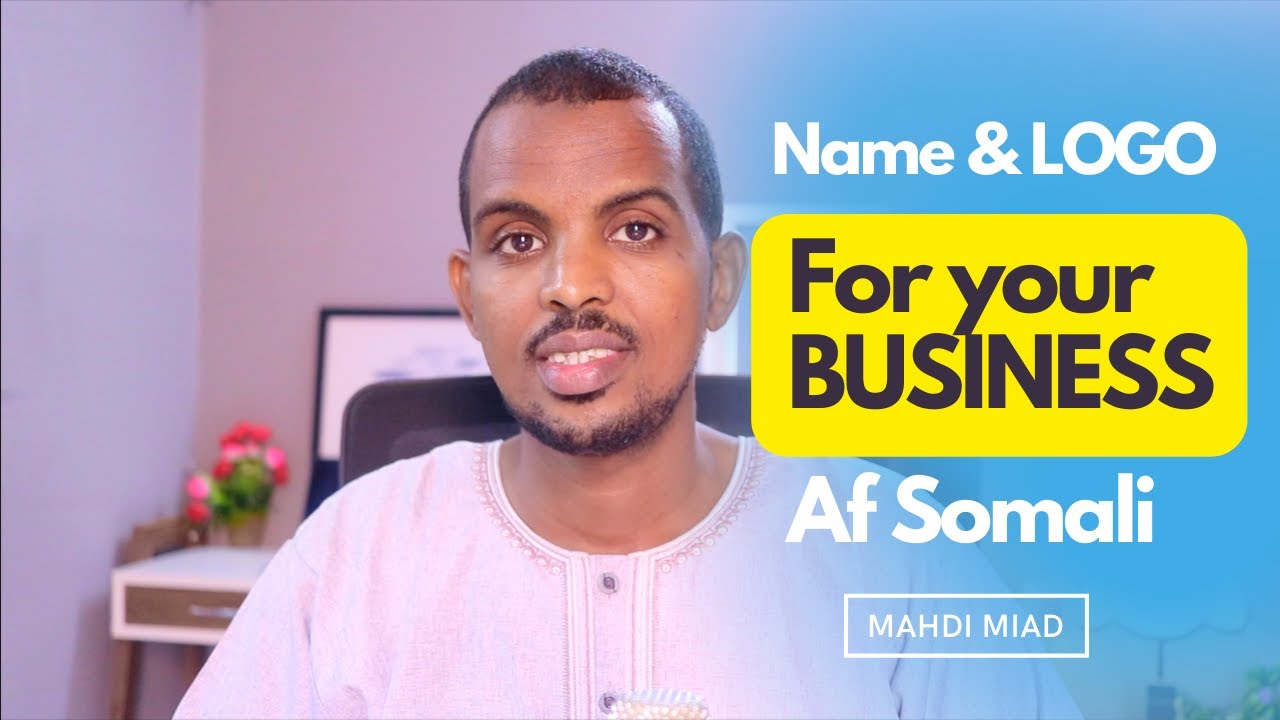 Name and Logo for your business | Af Somali - YouTube