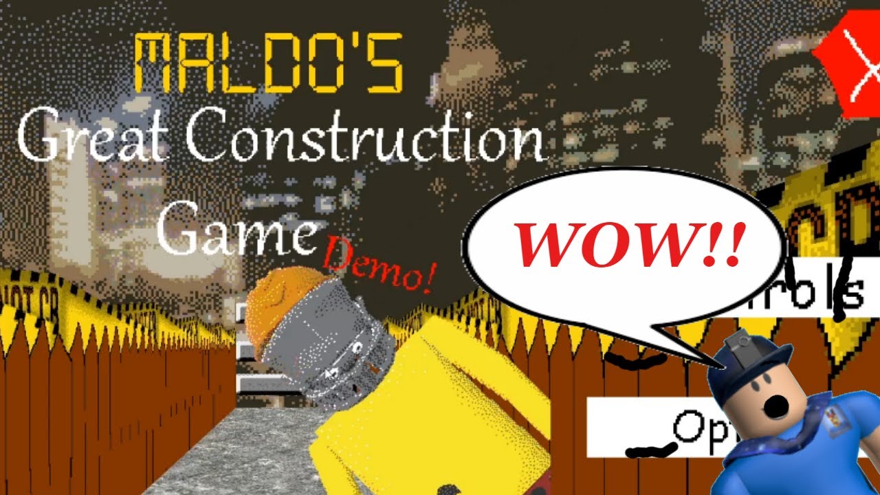 MALDO'S GREAT CONSTRUCTION GAME DEMO..Not your ordinary Baldi's Basics ...